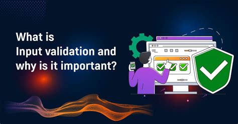 What Is Input Validation And Why Is It Important Prophaze Blog