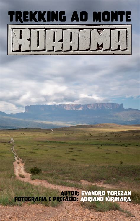 Trekking Ao Monte Roraima Ser Pedalante