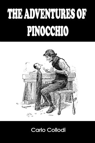 The Adventures Of Pinocchio With Original Illustrations By Carlo