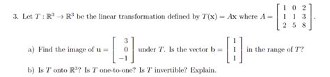 Solved Let T R R Be The Linear Transformation Defined Chegg Com