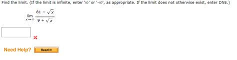 Solved Find The Limit If The Limit Is Infinite Enter Chegg