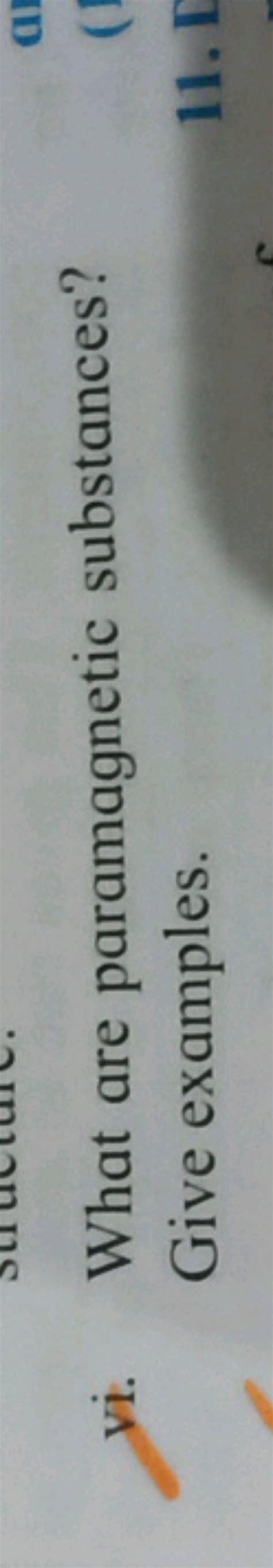 Yi What Are Paramagnetic Substances Give Examples Filo