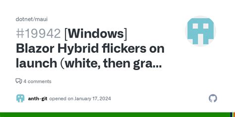 Windows Blazor Hybrid Flickers On Launch White Then Gray Background · Issue 19942 · Dotnet