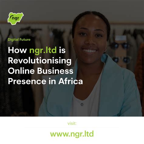 Digital Future How Ngr Ltd Is Revolutionising Online Business Presence In Africa