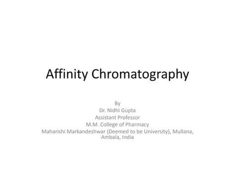 Affinity Chromatographypptx Chemistry Science