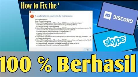 Cara Mudah Mengatasi A Javascript Error Occurred In The Main Process Discord Dan Skype Di