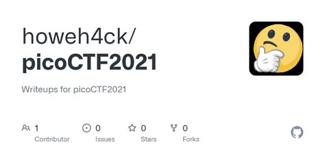 github howeh4ck picoctf2021 writeups for picoctf2021