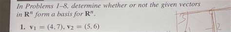 Solved In Problems Determine Whether Or Not The Given Chegg