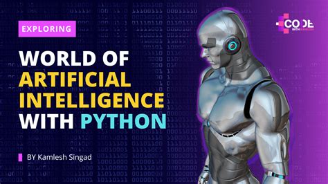 Exploring The World Of Artificial Intelligence With Python