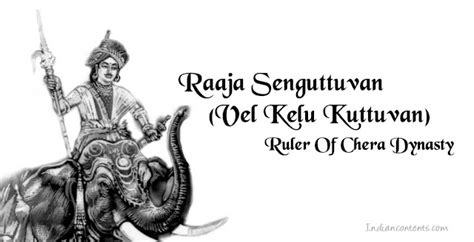 Senguttuvan Vel Kelu Kuttuvan Third Ruler Of Chera Dynasty