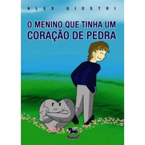 O Menino que Tinha um Coração de Pedra