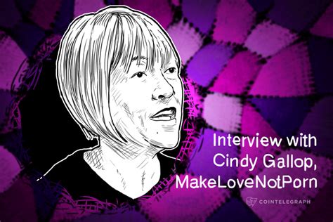 Decentralizing Sex Cindy Gallop Makes Love Not Porn