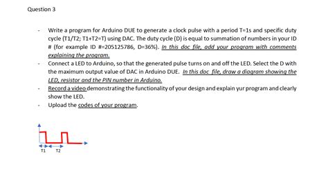 Solved Question 3write A Program For Arduino Due To Generate