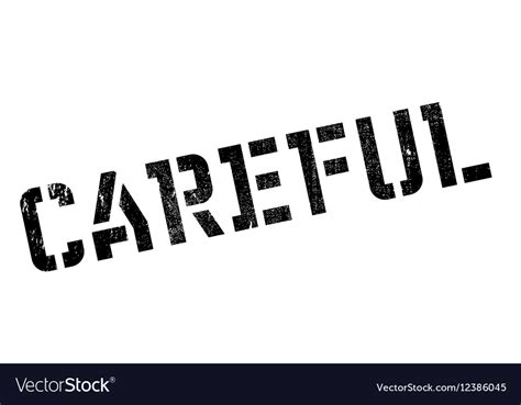 Careful Rubber Stamp Royalty Free Vector Image
