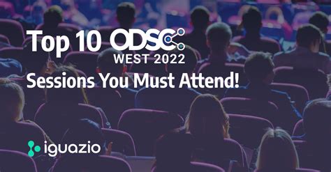 Top 10 Odsc West Sessions You Must Attend
