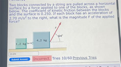 solved two blocks connected by a string are pulled across a