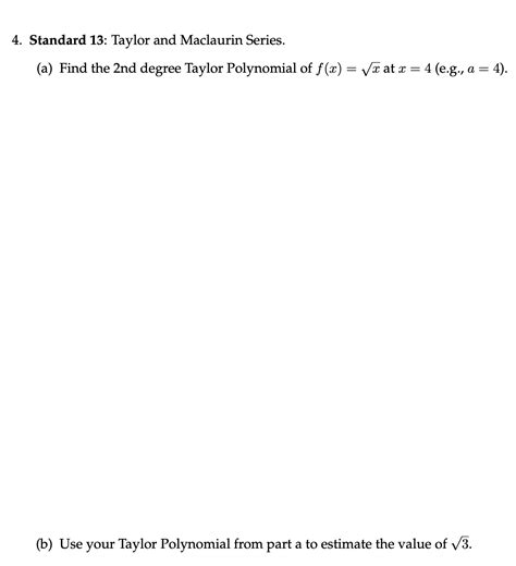 Solved Standard 13 Taylor And Maclaurin Series A Find
