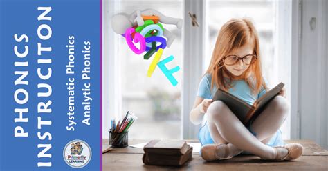 Systematic Phonics Vs Analytic Phonics • Primarily Learning