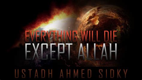 Everything Will Die Except Allah ᴴᴰ ┇ Powerful Speech ┇ By Ustadh