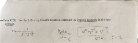 Solved For The Following Transfer Function Calculate The