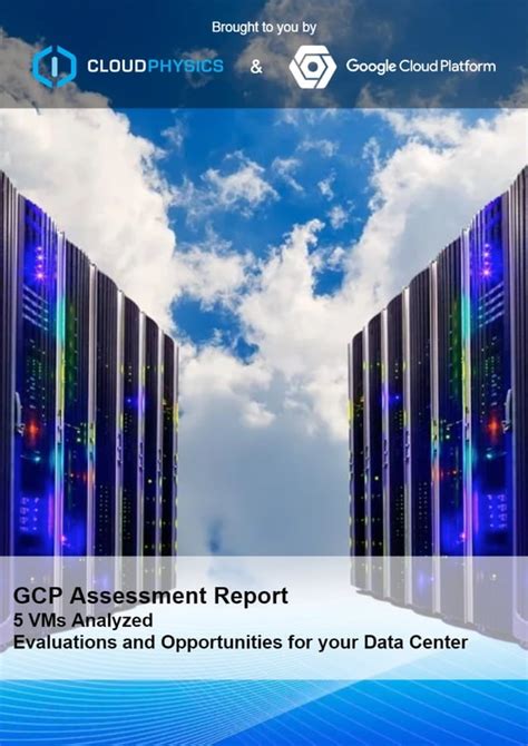 Vmware To Gcp Assessment Report From Cloudphysics Pdf