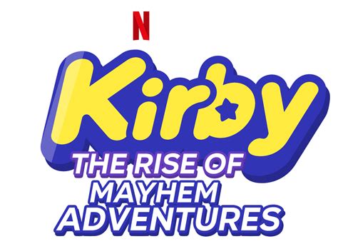 Kirby The Rise Of The Mayhem Adventures Netflix Original Film Jh
