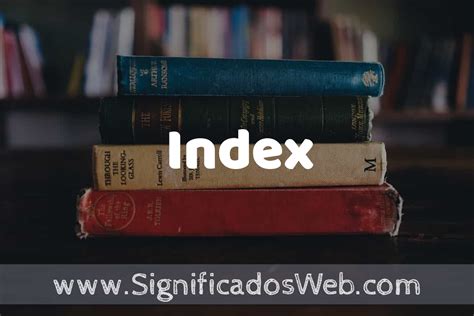 Concepto de Index Que es Definición y Significado