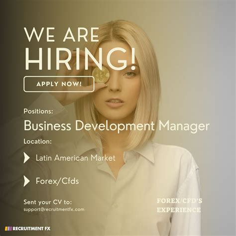 Job Title Business Development Manager Latin American Market Industry Forex And Cfds Location