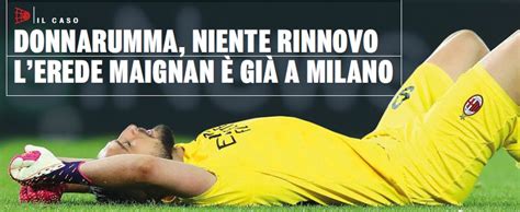 Guillaumemp On Twitter Milan Donnarumma Cest Fini Selon La Gazzetta