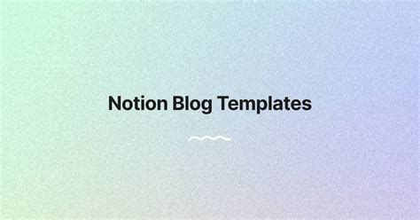 The 8 Best Notion Blog Templates For Bloggers [2024]