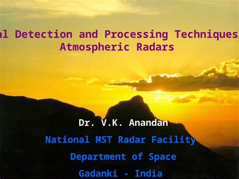 ppt iitm wpw vka1 signal detection and processing techniques for