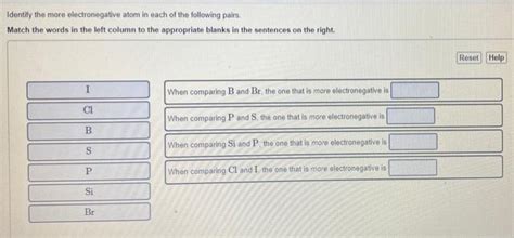 Solved Identify The More Electronegative Atom In Each Of The