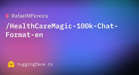 Rafaelmpereirahealthcaremagic 100k Chat Format En · Datasets At