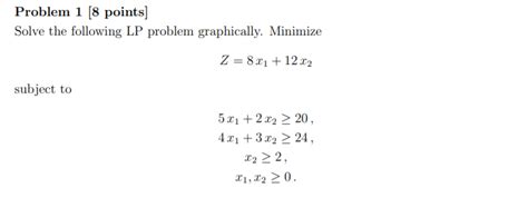 Solved Problem Points Solve The Following LP Problem Chegg Com