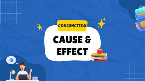 13 Cause And Effect Conjunctions Super Mudah Dan Simple Untuk Dipahami Dindin Id