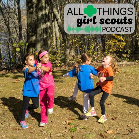 Episode 7 Building Girl Relationships All Things Girl Scouts