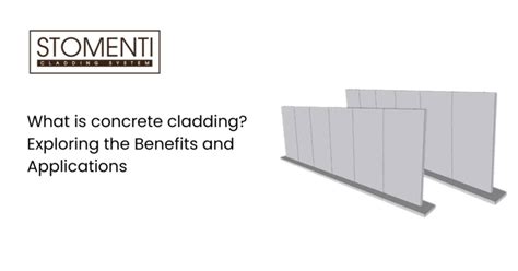 What Is Concrete Cladding Exploring The Benefits And Applications