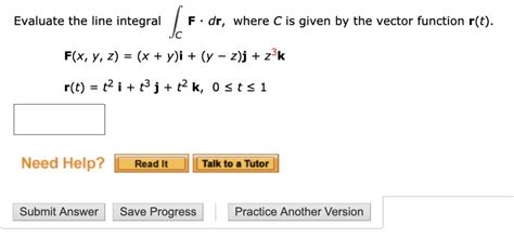 Solved Evaluate The Line Integral F Dr Where C Is Given By Chegg