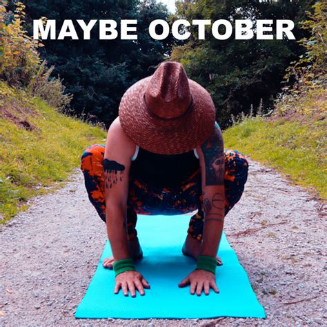 Maybe October Key And Bpm Dekker