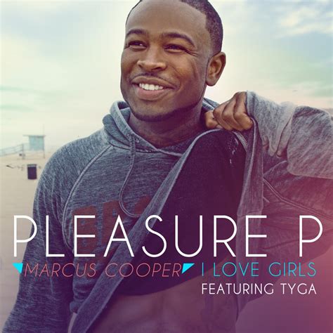 ‎i Love Girls Feat Tyga Single Album By Pleasure P Apple Music