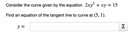 solved consider the curve given by the implicit equation x²