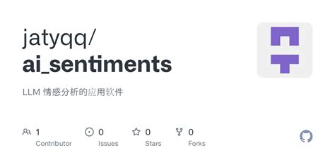 Github Jatyqqaisentiments Llm 情感分析的应用软件