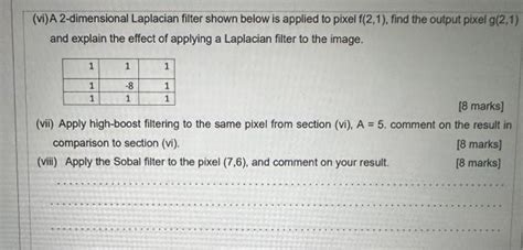 Solved Vi A 2 Dimensional Laplacian Filter Shown Below Is