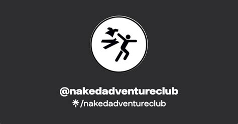 Nakedadventureclub Twitter Instagram Facebook Linktree