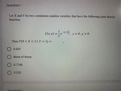 Solved Let X And Y Be Two Continuous Random Variables That