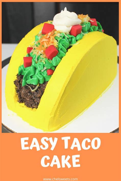Chelsweets Simple Recipes From Scratch Taco Cake Easy Taco