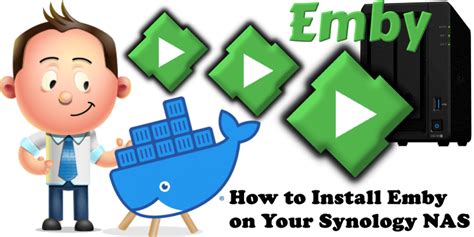 How To Install Emby On Your Synology NAS Marius Hosting
