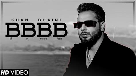 Bbbb Official Video Khan Bhaini Syco Style Latest Punjabi Songs
