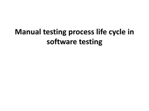 Ppt Software Manual Testing Powerpoint Presentation Free Download