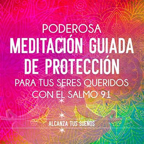 Poderosa meditación guiada de protección para tus seres queridos con el